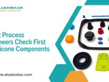 Silicone Component Specifications What Engineers Check First