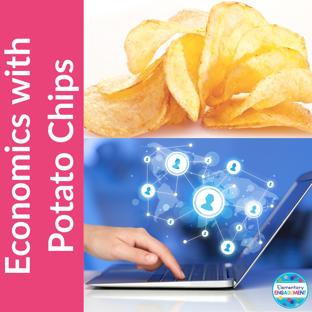 Economics with Potato Chips - Elementary Engagement