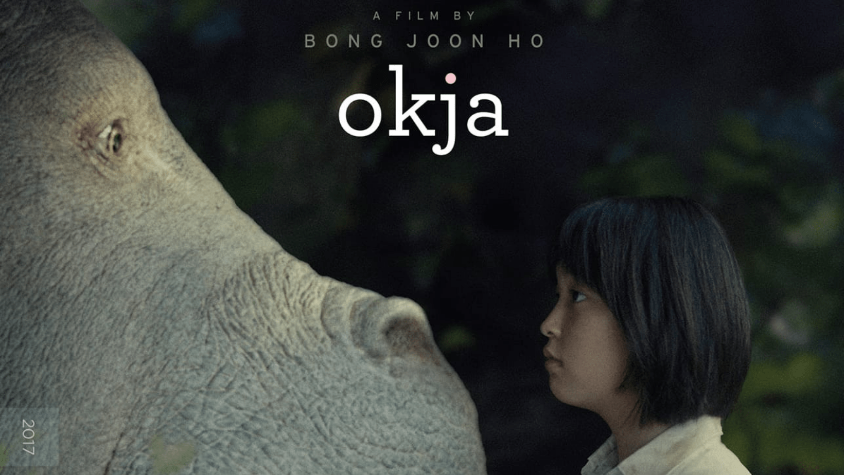 Writer/director Bong Joon Ho’s Netflix Original “Okja” receives a ...