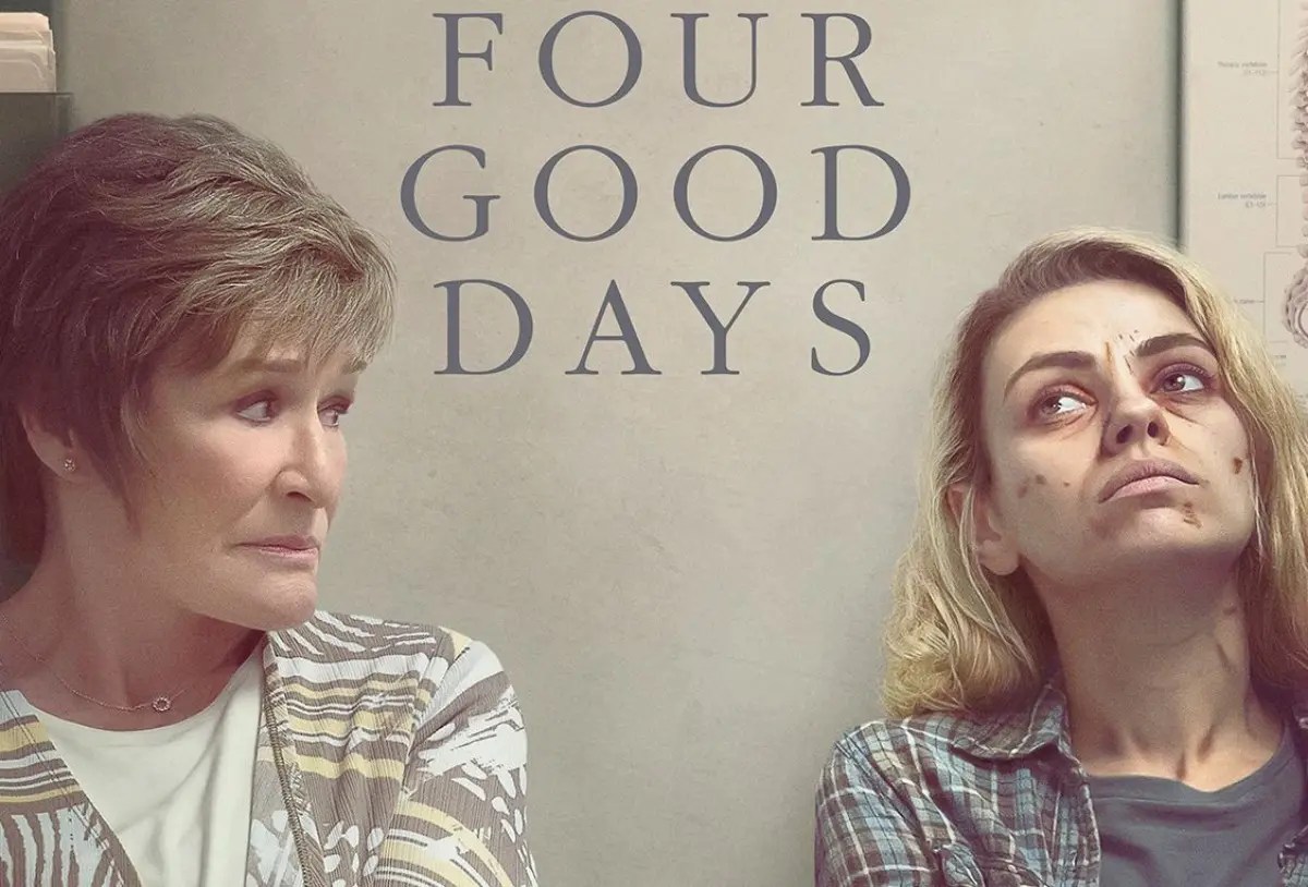 Four Good Days: Un drama basado en hechos reales con Mila Kunis y Glenn ...