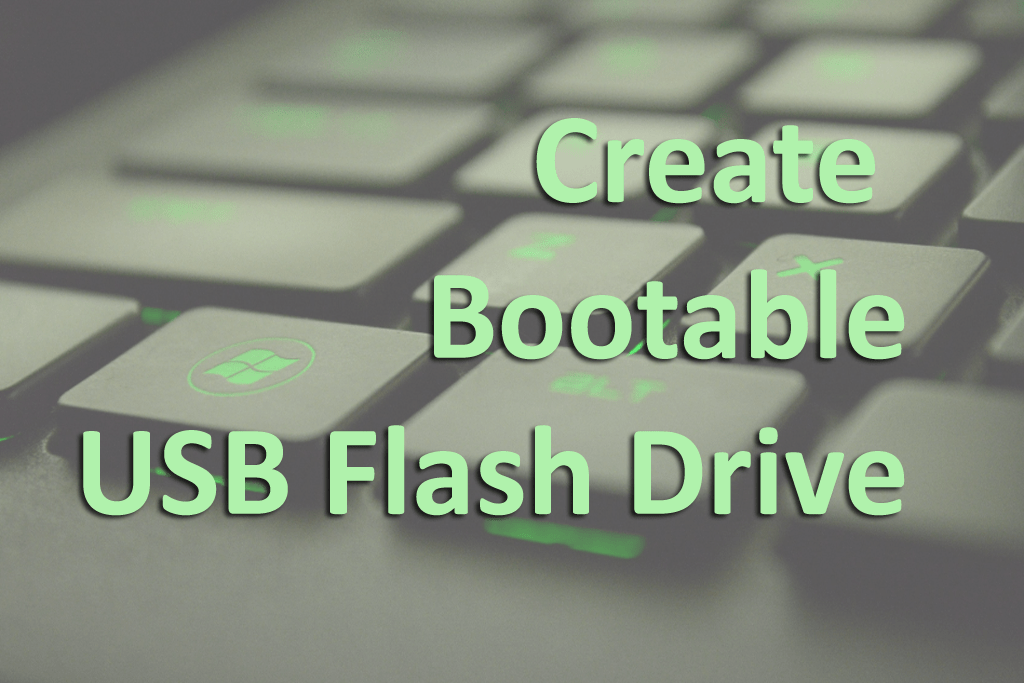 How To Make A Windows 10 Bootable USB Flash Drive - Elitexplore