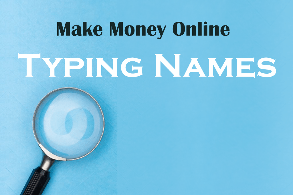Make Money Online Typing Names - Elitexplore