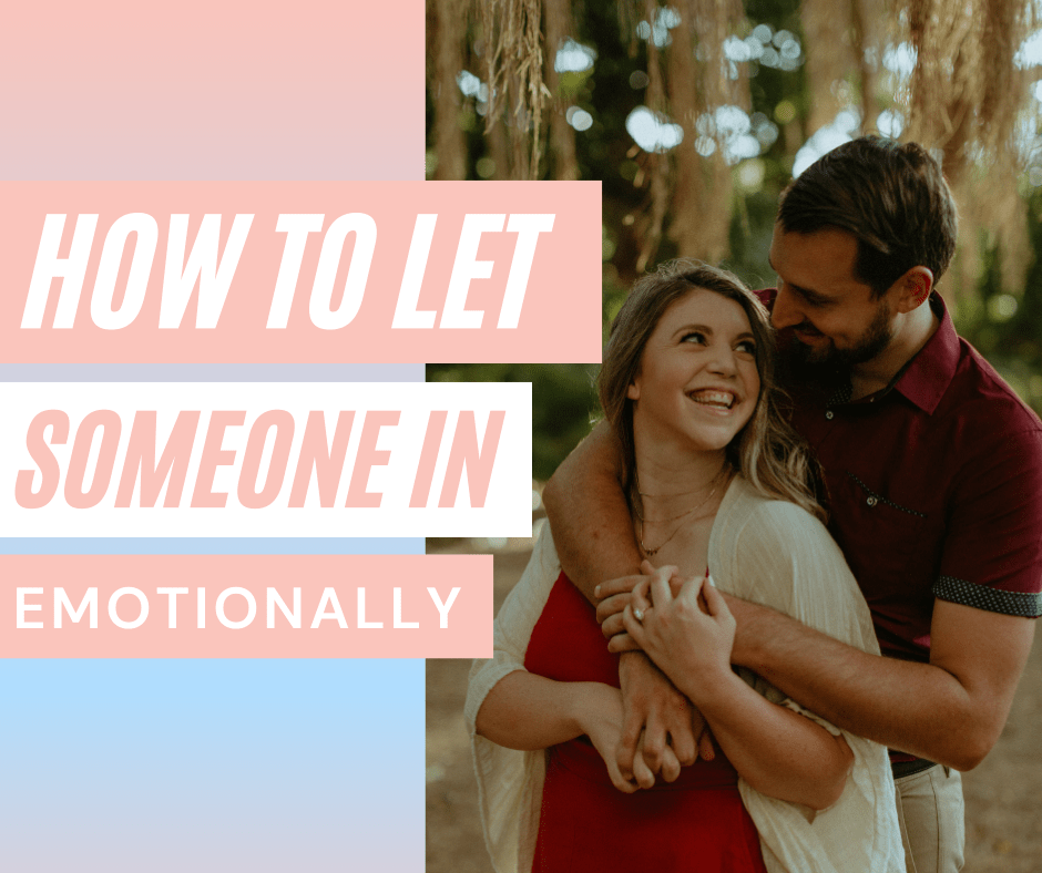 How to Let Someone in Emotionally - Ellie Erickson