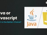 Java Or Javascript Which Is The Better Choice Ellow Io