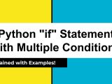 Python If Statement With Multiple Conditions Explained With Examples