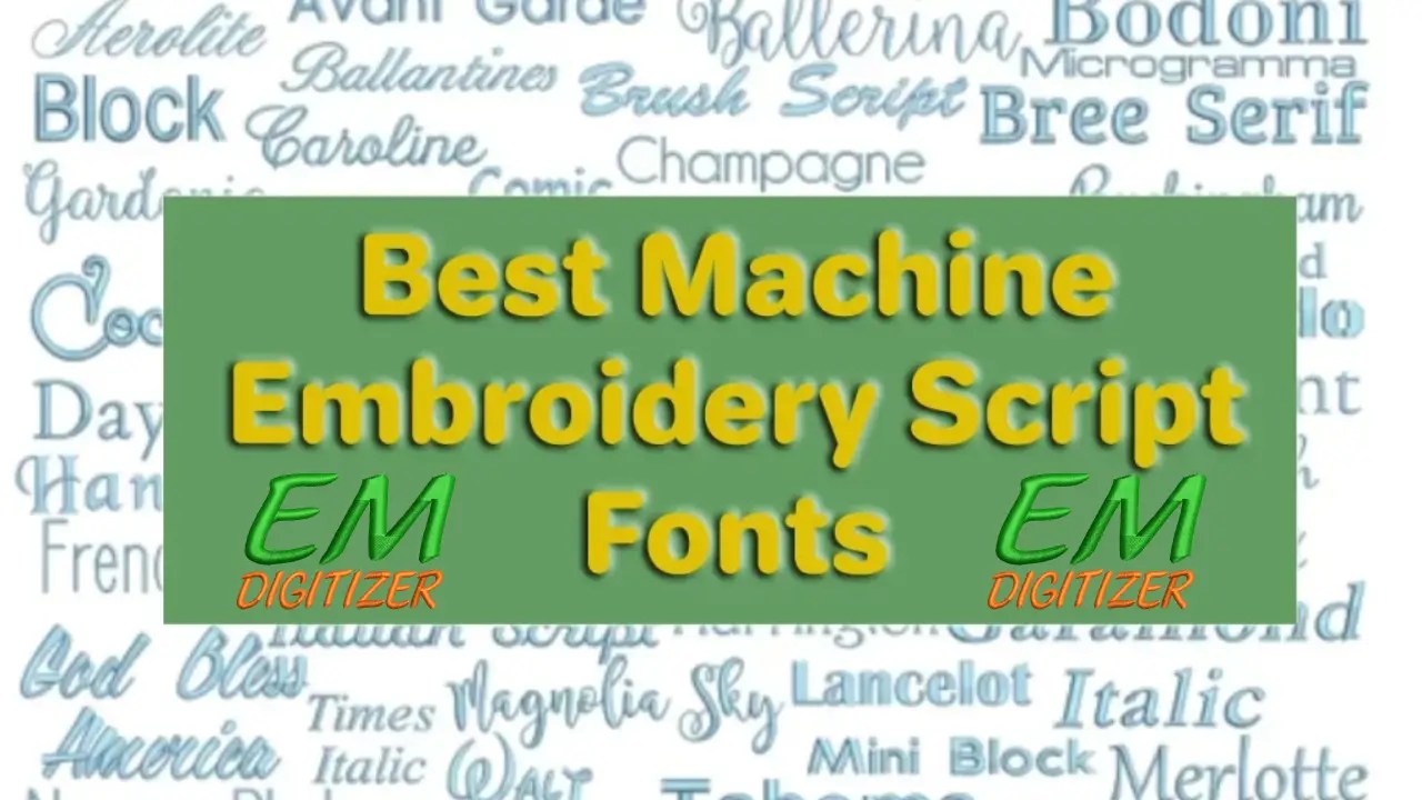 Best Machine Embroidery Script Fonts » EMDIGITIZER