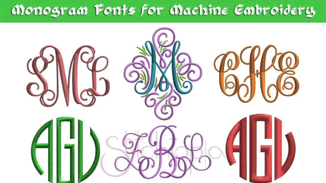 Top 10 Monogram Fonts for Machine Embroidery - EMDIGITIZING