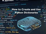How To Create And Use Python Dictionaries Emitechlogic