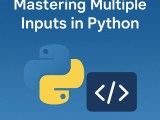 Mastering Multiple Inputs In Python Emitechlogic