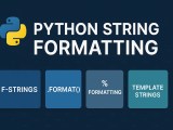 Master Python String Formatting Complete Guide Emitechlogic