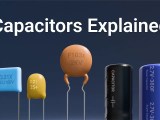 How Capacitors Work Understanding Capacitance Types And