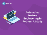Automated Feature Engineering In Python A Study Entri Blog