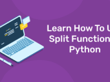 Learn How To Use Split Function In Python Entri Blog