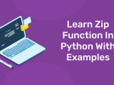 Learn Zip Function In Python With Examples Entri Blog