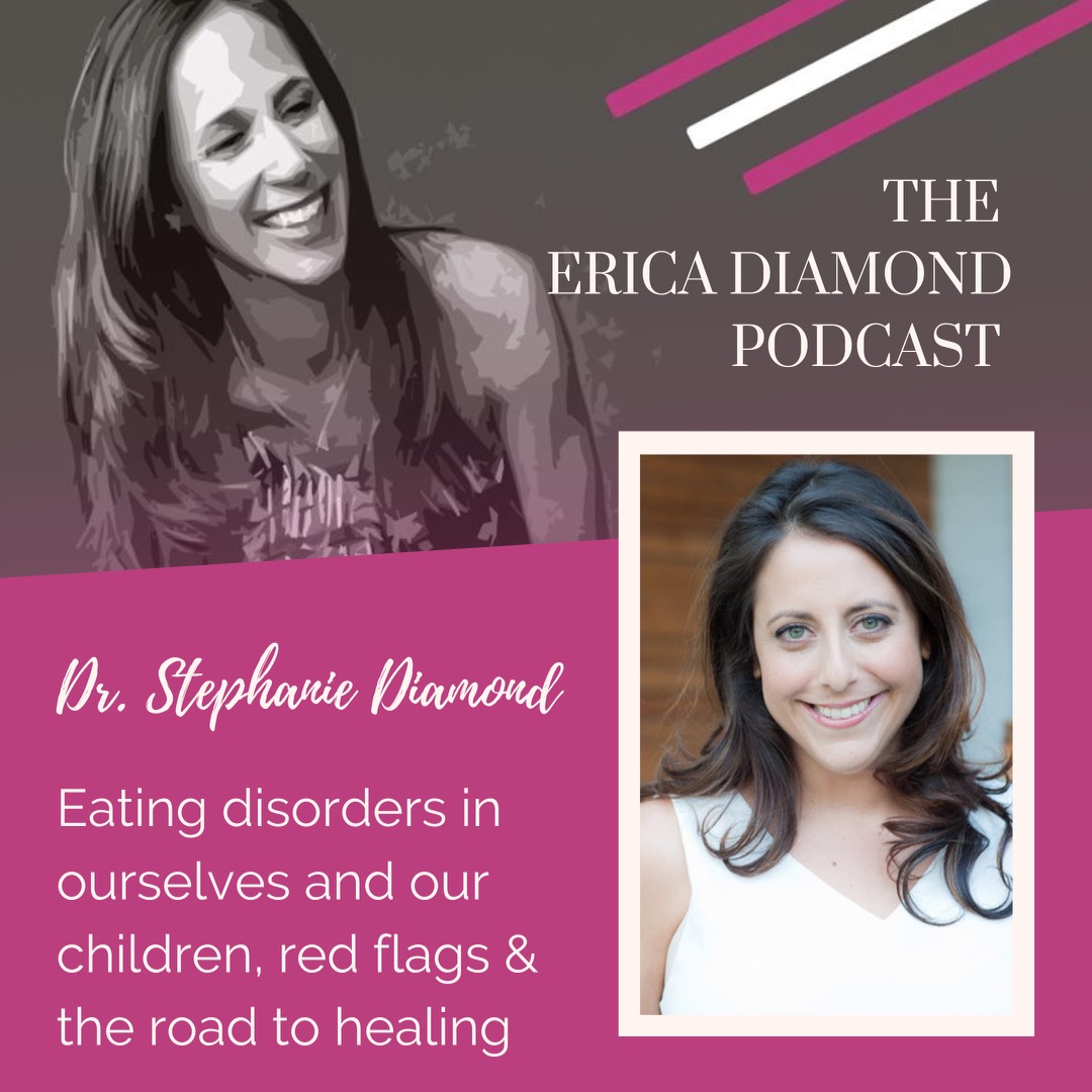Dr. Stephanie Diamond: Eating disorders in ourselves and our children ...