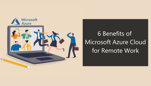 6 Benefits of Microsoft Azure Cloud for Remote Work - ERP Cloud Blog