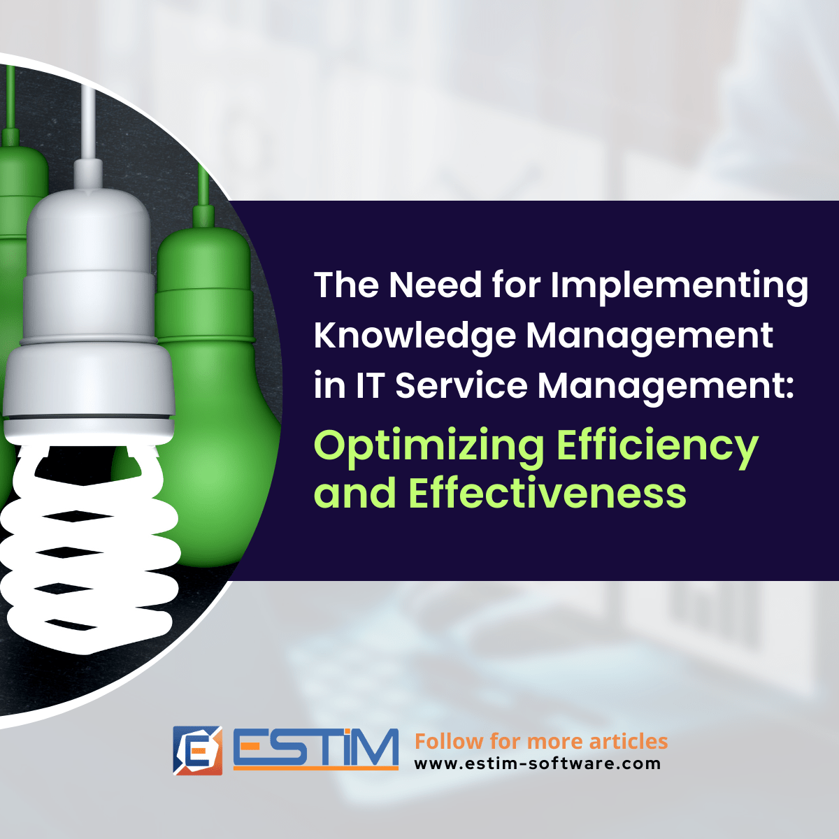 The Need for Implementing Knowledge Management in IT Service Management: Optimizing Efficiency ...
