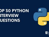 Top 30 Python Interview Questions For Aspiring Developers