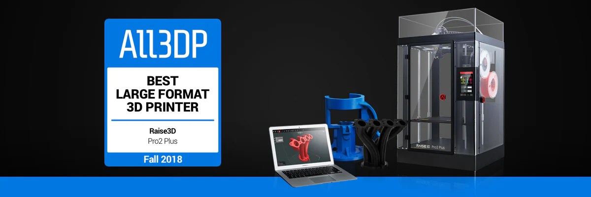 Pro2 Plus Review Best Large Format 3d Printer Raise3d B V