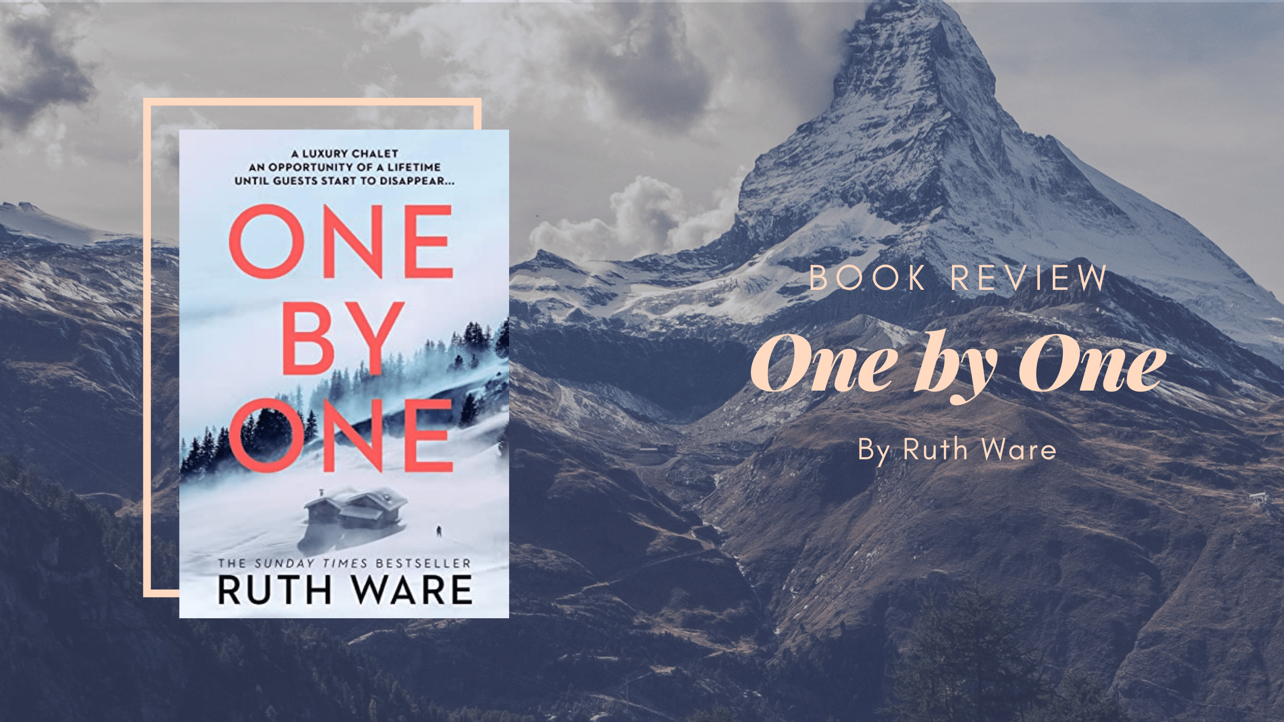 Book Review: One By One by Ruth Ware – Eustea Reads