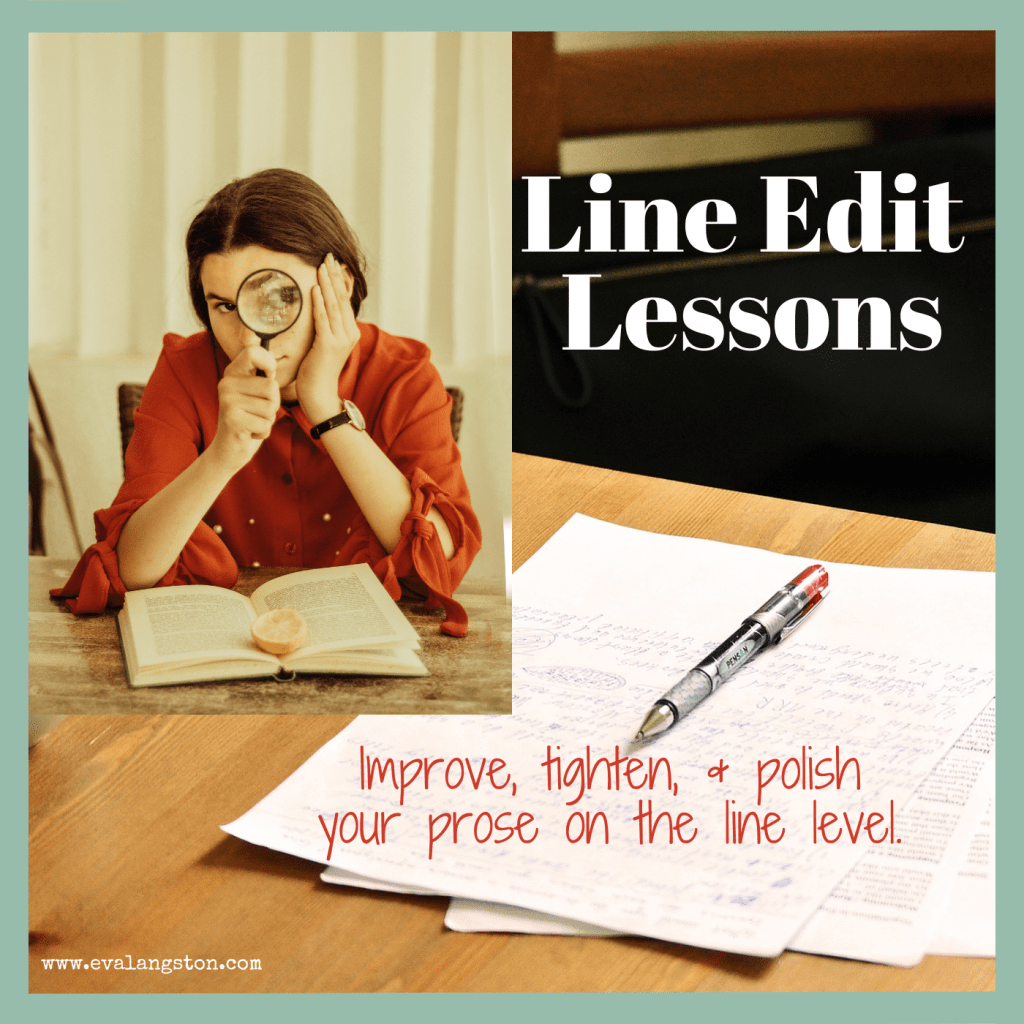 Line Editing: Improve your prose on the sentence level - Eva Langston