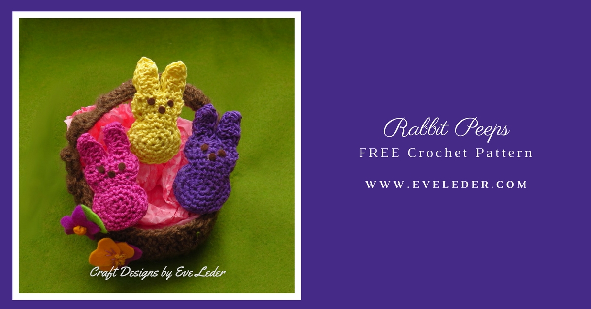Free Crochet Rabbit Peeps Pattern | Craft Designs by Eve Leder