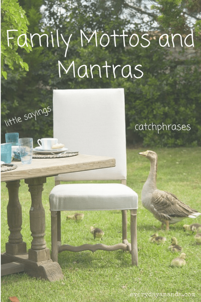 Family Mottos Or Mantras Everydayamanda family-mottos-or-mantras-everydayamanda