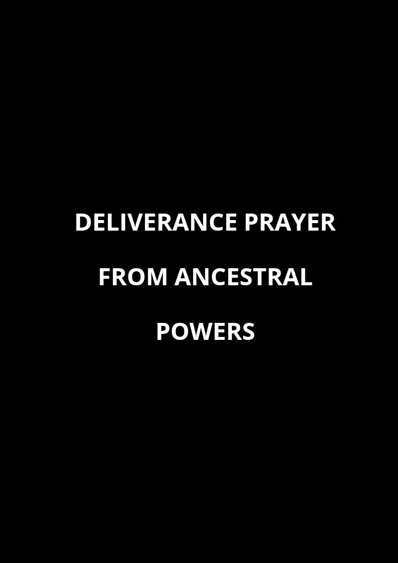 20 Deliverance Prayers From Ancestral Powers | PRAYER POINTS