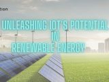 Unleashing Iot S Potential In Renewable Energy Evolution Data
