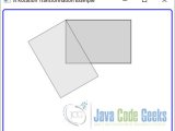 Javafx Transformation Example Java Code Geeks
