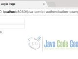 Java Servlet Authentication Example Java Code Geeks