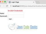 Java Servlet Authentication Example Java Code Geeks