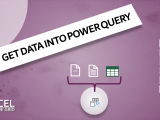 How To Get Data Into Power Query 5 Common Data Sources