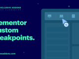 Elementor Introduces Additional Custom Breakpoints Exclusive Addons