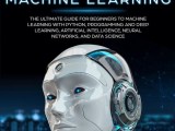 Python Machine Learning Ultimate Guide For Beginners Expert Training