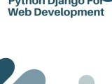 Python Django For Web Development Build Web Applications In Python