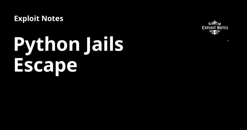 Python Jails Escape Exploit Notes - Vintage Image Collection - Mobile Quality