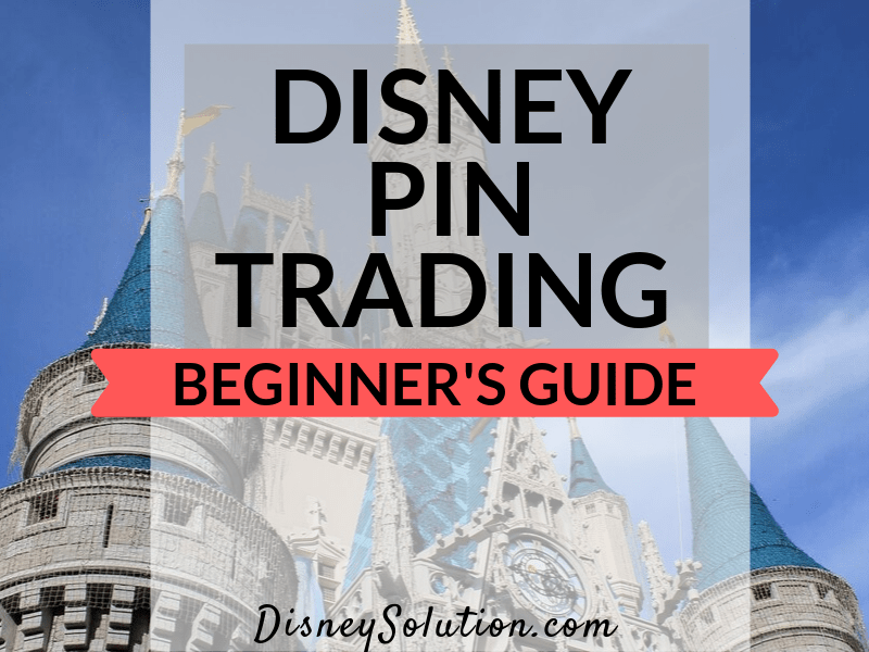 Disney Pin Trading Beginner's Guide - Explore With Catherine