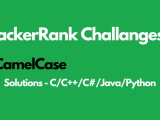 Camelcase Hackerrank Solution In C C Java Python Exploringbits