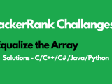 Equalize The Array Hackerrank Solution In C C Java Python