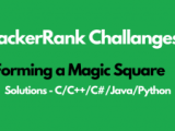 Forming A Magic Square Hackerrank Solution In C C Java Python
