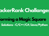 Forming A Magic Square Hackerrank Solution In C C Java Python
