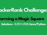 Forming A Magic Square Hackerrank Solution In C C Java Python