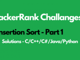 Insertion Sort Part 1 Hackerrank Solution In C C Java Python