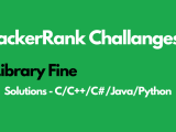 Library Fine Hackerrank Solution In C C Java Python