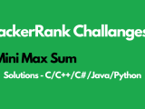 Mini Max Sum Hackerrank Solution In C C Java Python