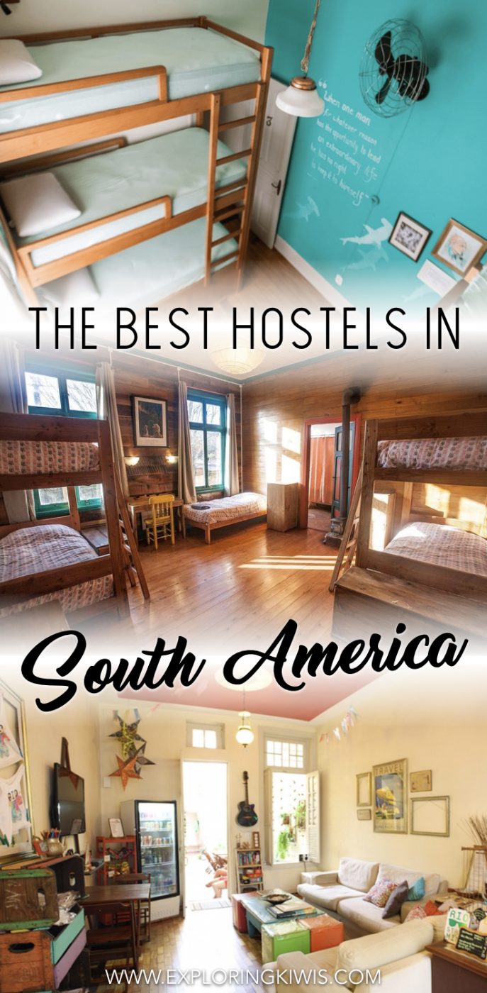 Backpacking South America: The Best Hostels - Tried and Tested ...