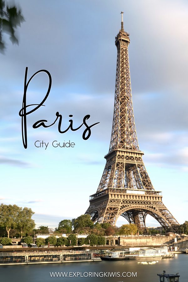 La Ville Lumière: An Essential Travel Guide to Paris - Exploring Kiwis