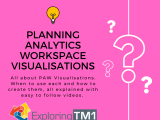 Planning Analytics Workspace Visualisations Exploring Tm1