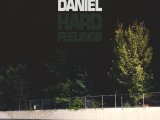 Hard Feelings Ep Daniel